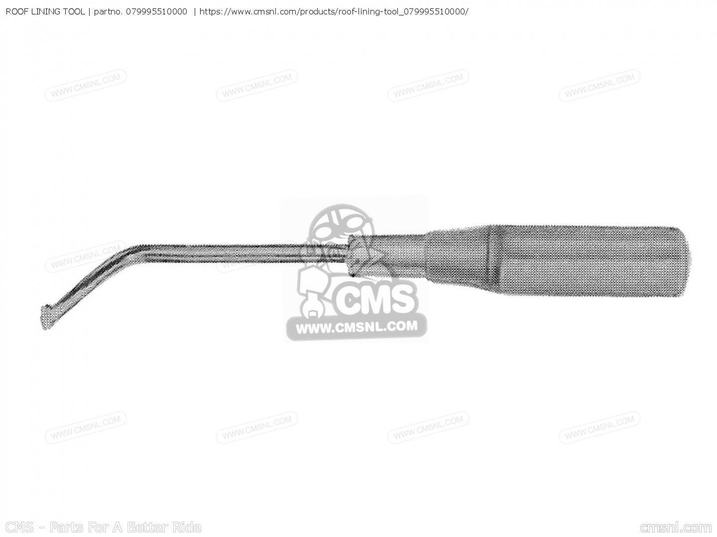 079995510000: Roof Lining Tool Honda - buy the 07999-5510000 at CMSNL