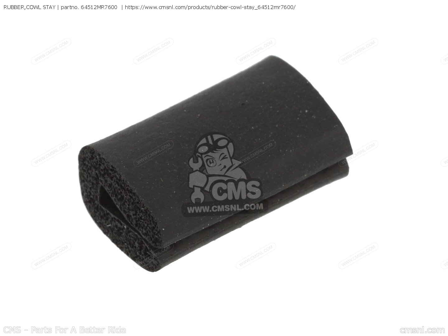 64512MR7600: RUBBER,COWL STAY Honda - buy the 64512-MR7-600 at CMSNL