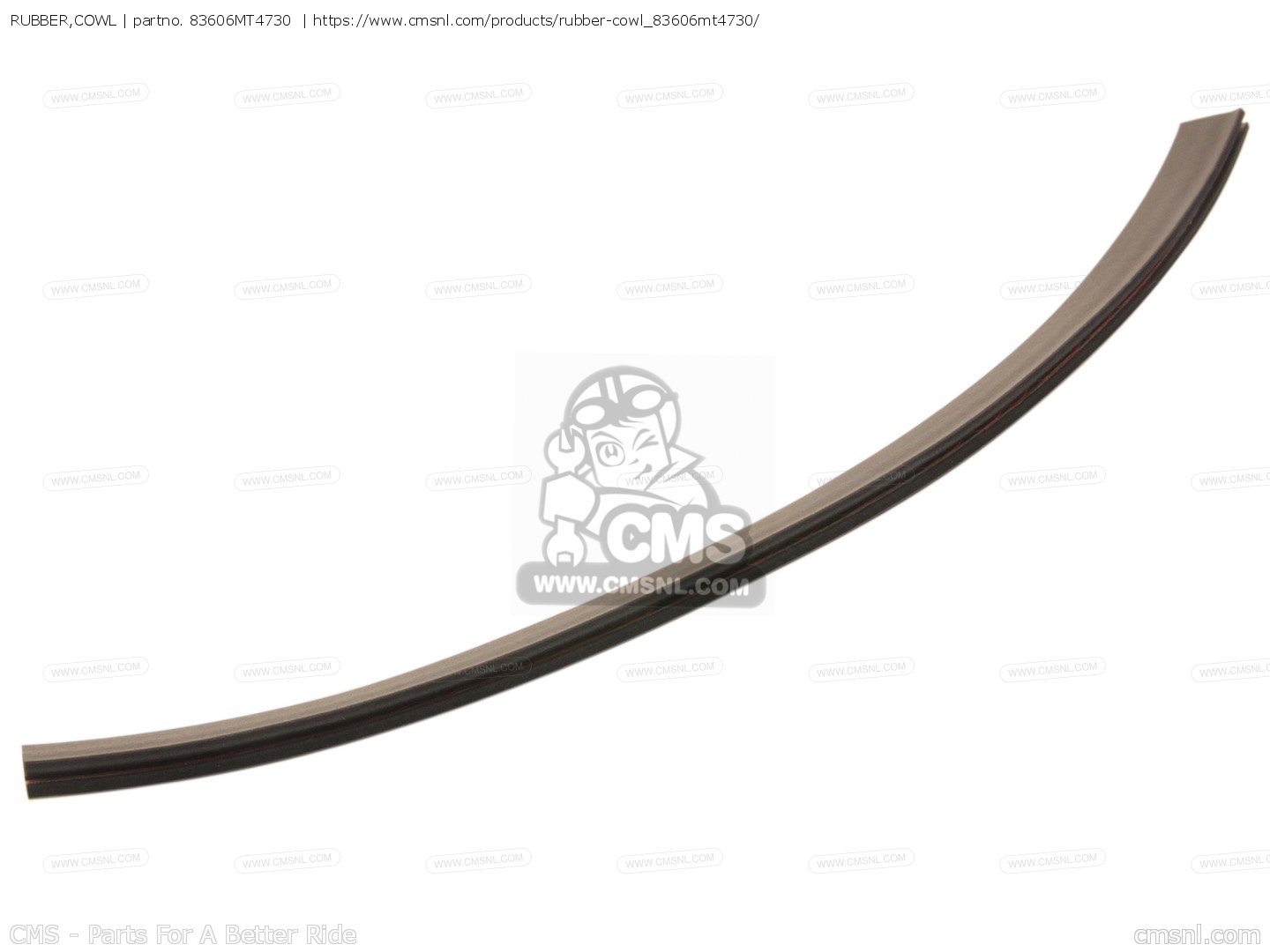 83606MT4730: RUBBER,COWL Honda - buy the 83606-MT4-730 at CMSNL