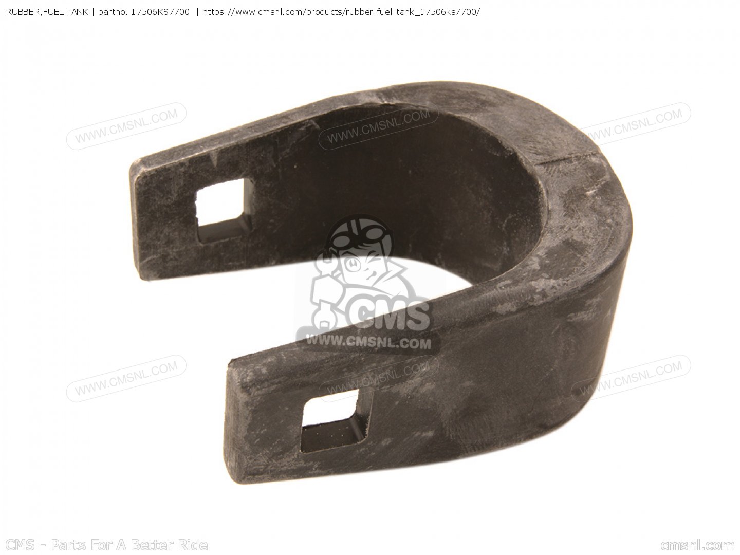 17506KS7700: RUBBER,FUEL TANK Honda - buy the 17506-KS7-700 at CMSNL