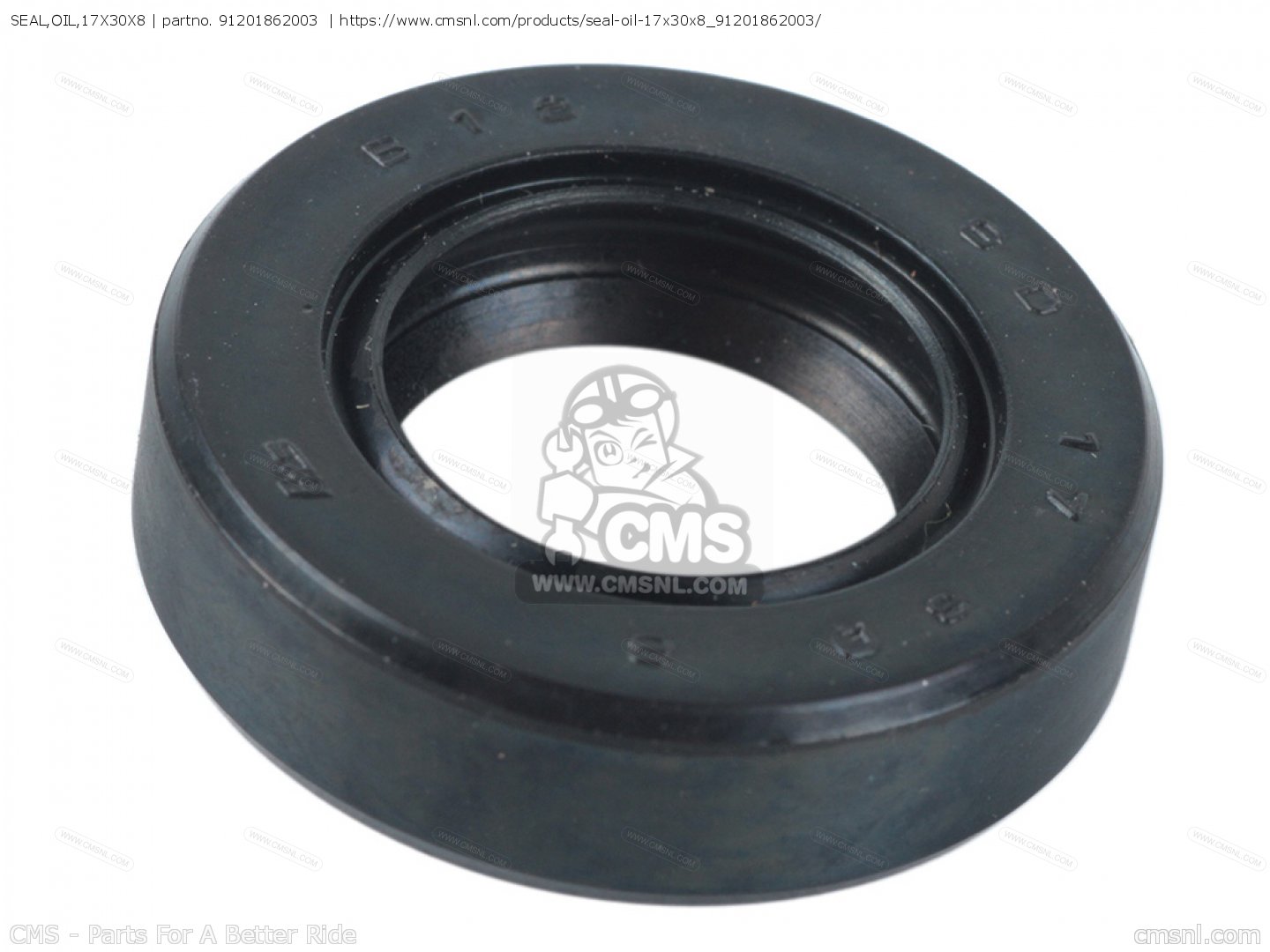 91201862003: SEAL,OIL,17X30X8 Honda - buy the 91201-862-003 at CMSNL