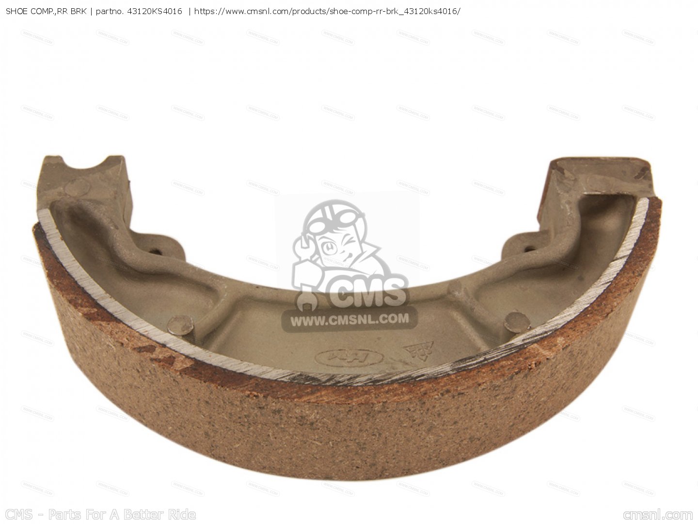 43120KS4016: SHOE COMP.,RR BRK (MCA) Honda - buy the 43120-KS4-016 at CMSNL