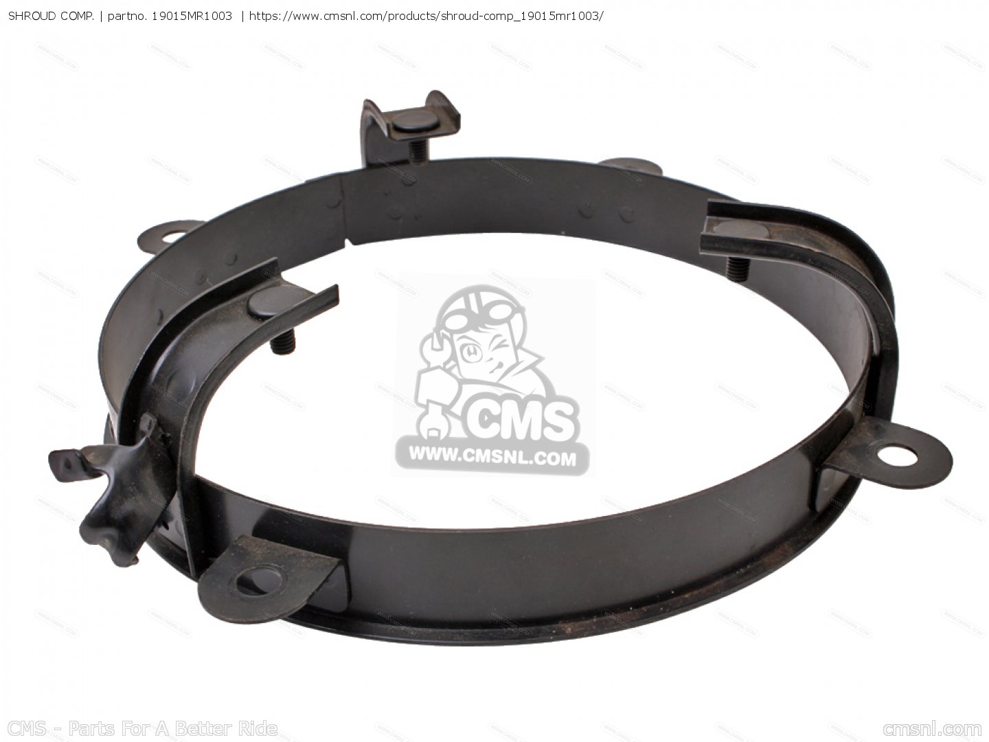 19015MR1003: Shroud Comp. Honda - buy the 19015-MR1-003 at CMSNL