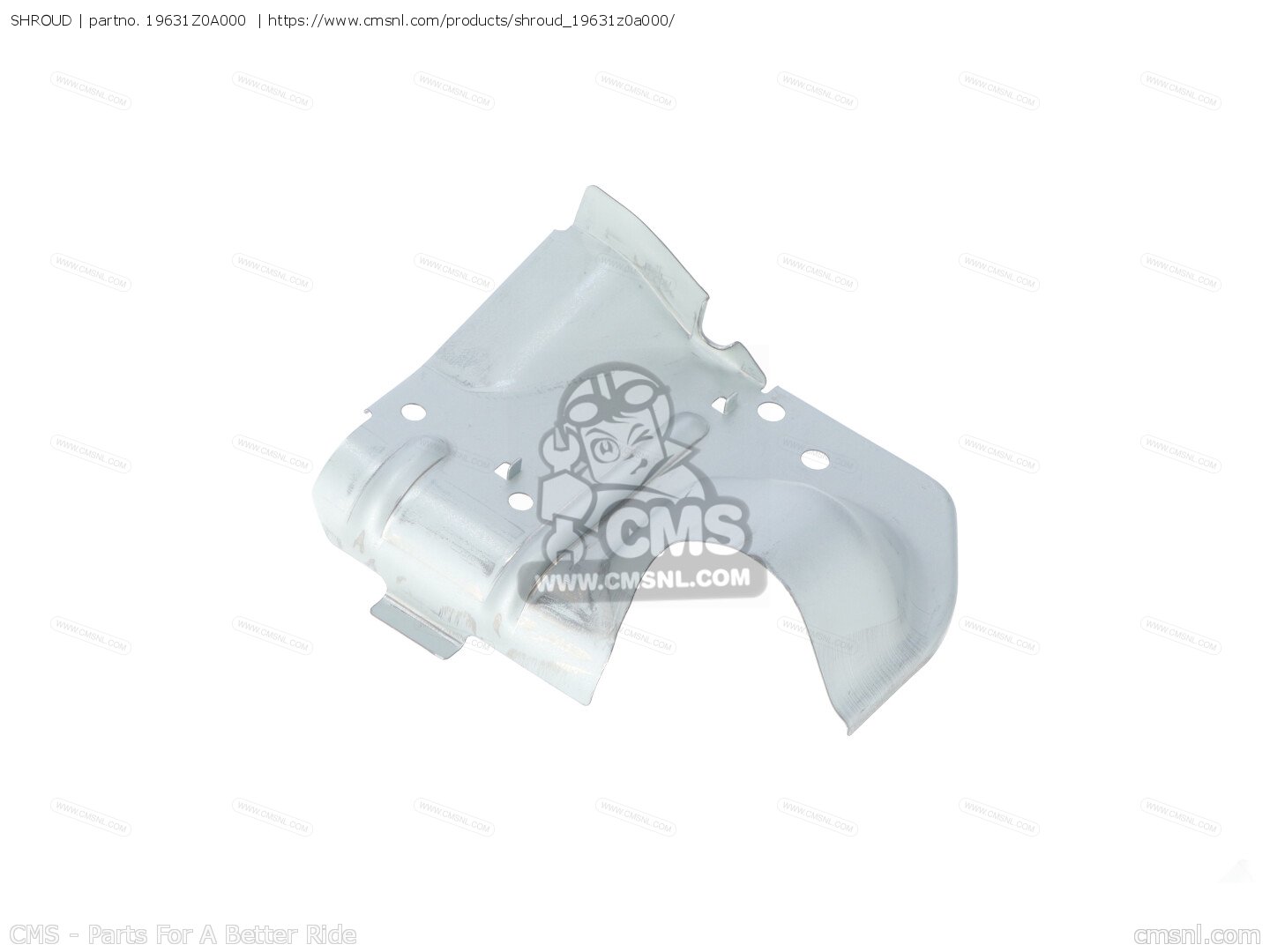 19631Z0A000: SHROUD Honda - buy the 19631-Z0A-000 at CMSNL