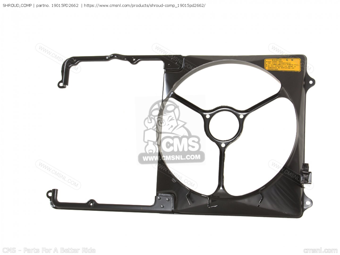 19015PD2662: SHROUD,COMP Honda - buy the 19015-PD2-662 at CMSNL