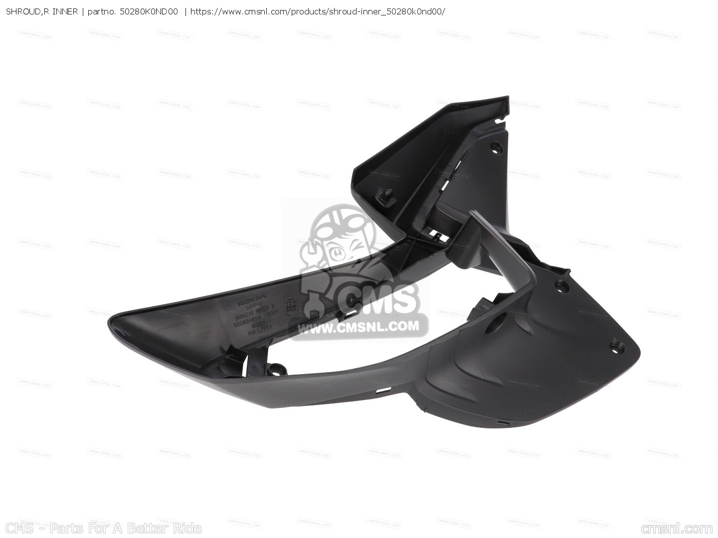 50280K0ND00: SHROUD,R INNER Honda - buy the 50280-K0N-D00 at CMSNL