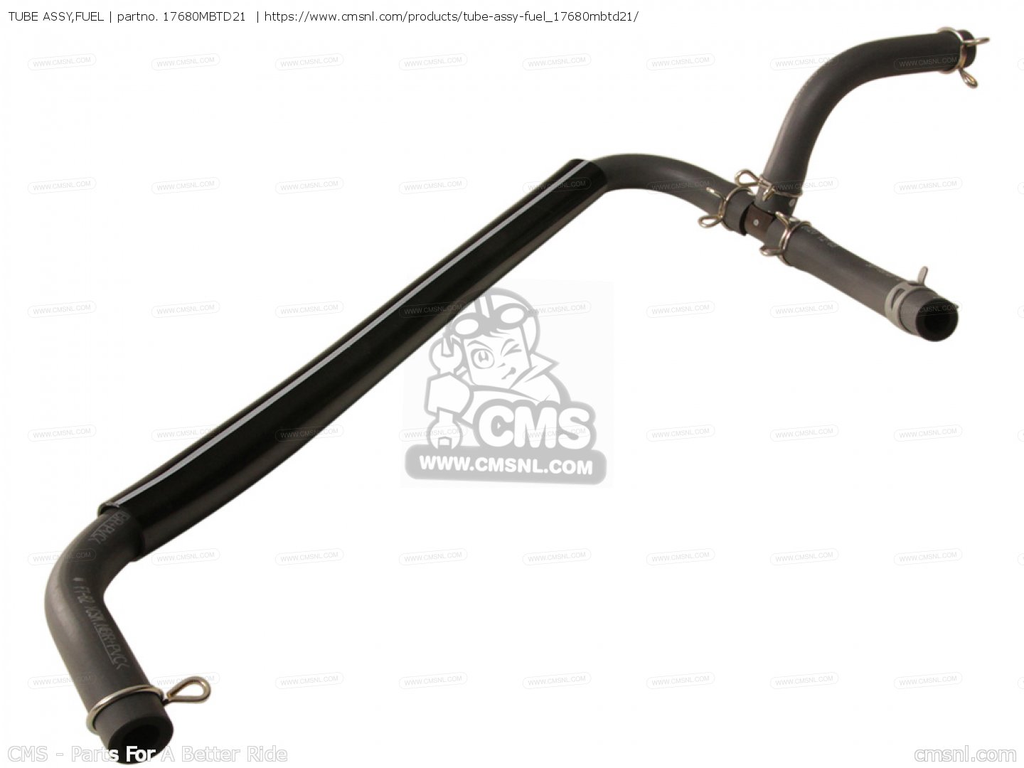 17680MBTD21: TUBE ASSY,FUEL Honda - buy the 17680-MBT-D21 at CMSNL
