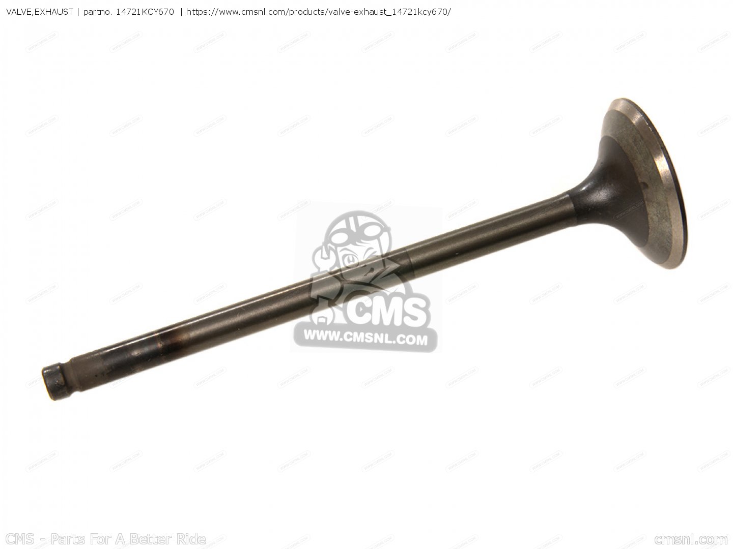 14721KCY670: Valve,exhaust Honda - buy the 14721-KCY-670 at CMSNL