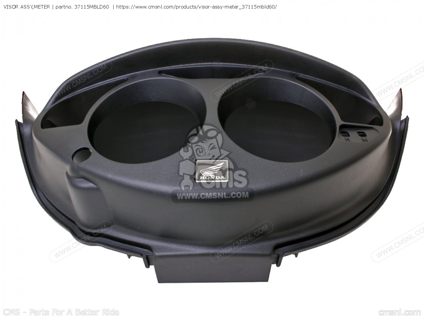 37115MBLD60: VISOR ASSY,METER Honda - buy the 37115-MBL-D60 at CMSNL
