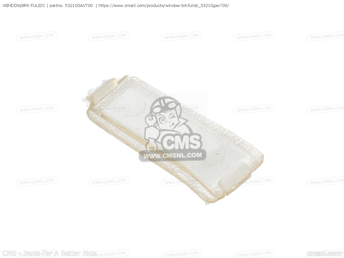 53210GAV700: WINDOW,BRK.FULIDC Honda - buy the 53210-GAV-700 at CMSNL